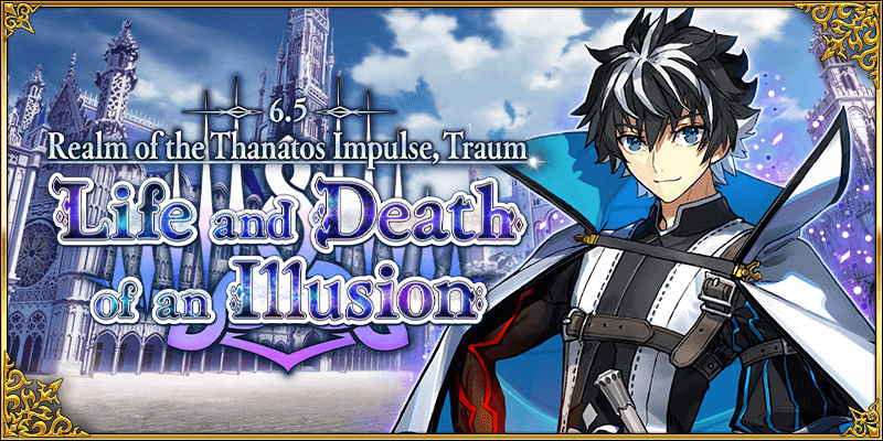 Lostbelt No.6.5: Realm of the Thanatos Impulse, Traum - Life and Death of an Illusion | Fate ...